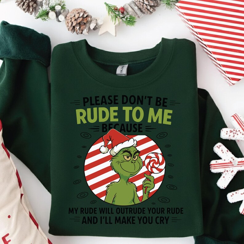 Please Dont Be Rude to Me Because My Rude Will Outrude Your Rude and ...