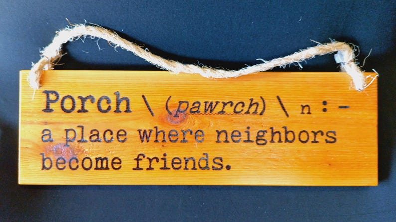 Sign - Porch - a Place Where Neighbors Become Friends - Etsy