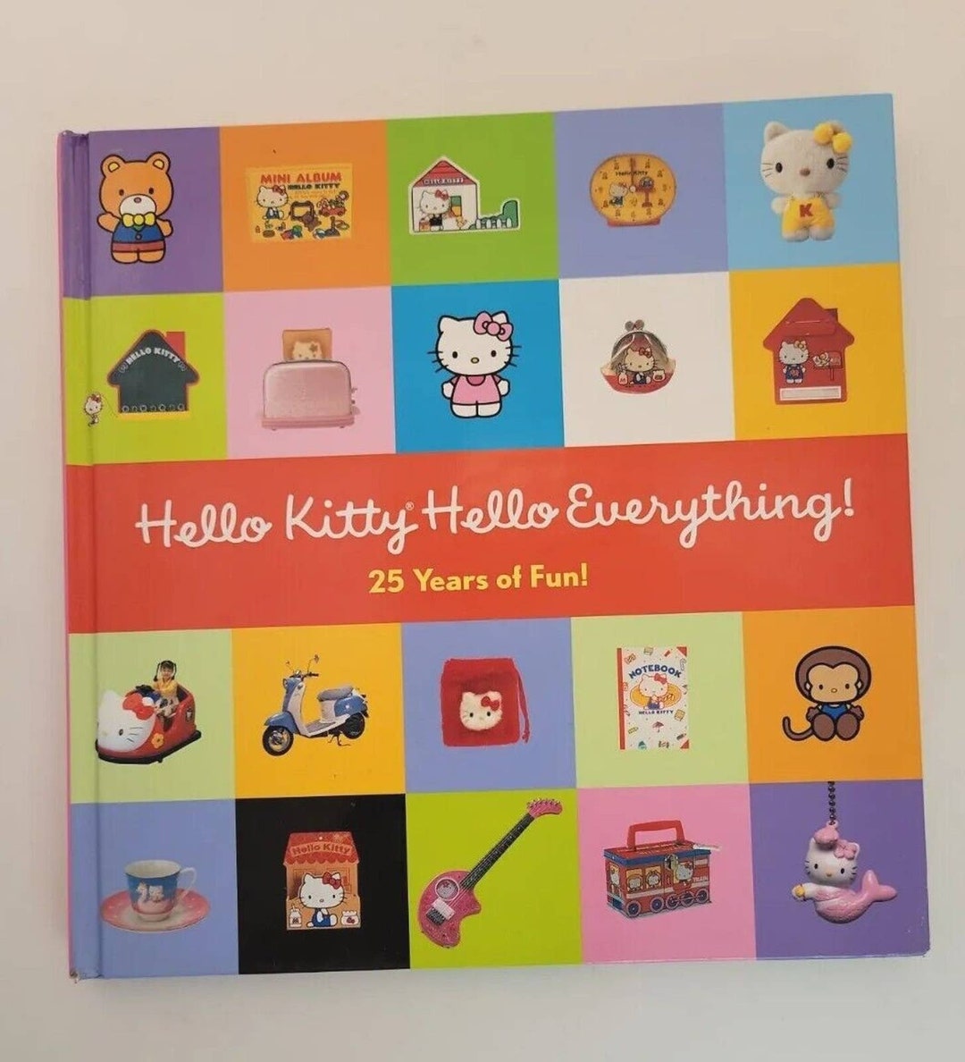 Hello Kitty, Hello Everything: 25 YEARS OF FUN by Marie Moss ...