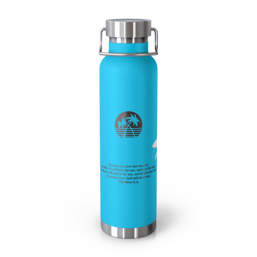 Matthew 6:24 #2 Inspirational Bible Truths Copper Vacuum Insulated ...