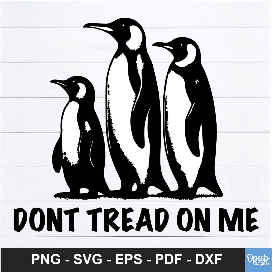 Dont Tread on Me Png- Penguins Trump Taxes Png- Penguin Funny Meme ...