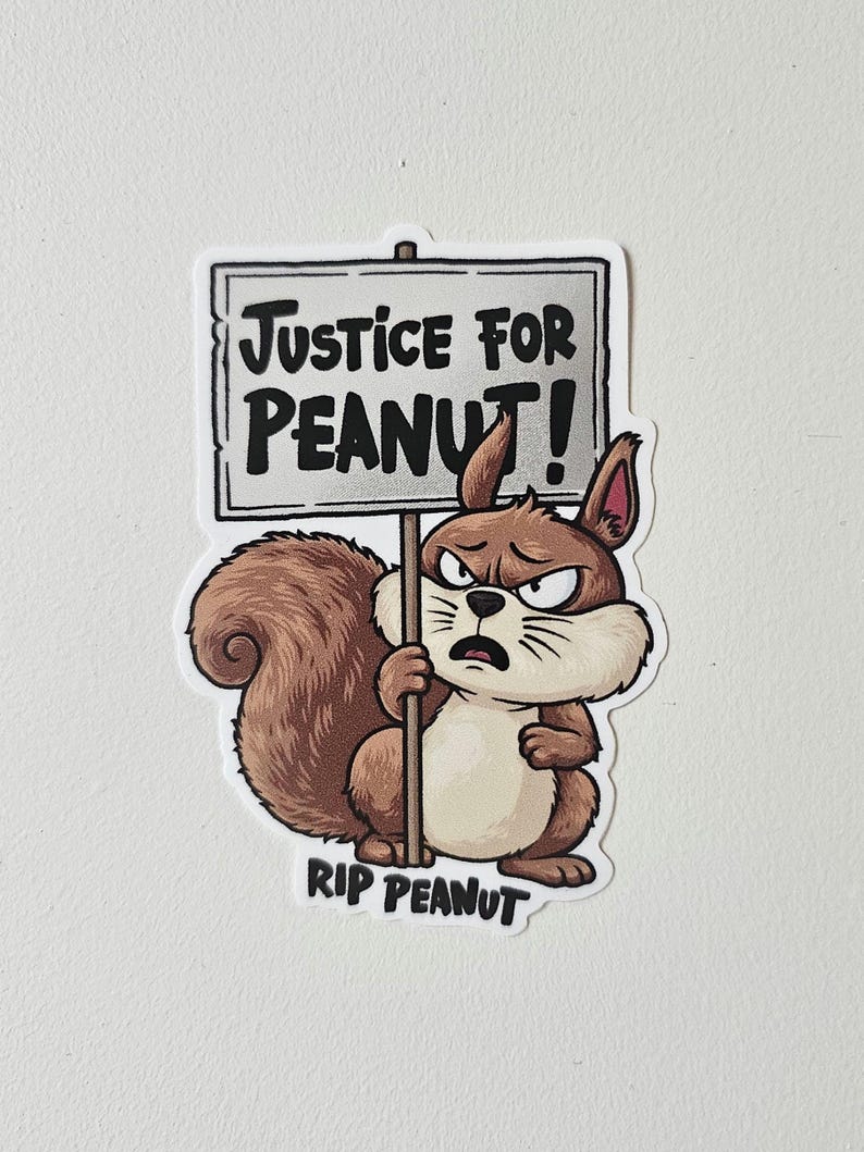 Justice for Peanut the Squirrel Vinyl Sticker – Stand up for Wildlife ...