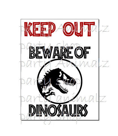 Printable Keep out Beware of Dinosaurs Sign Instant Download | Etsy