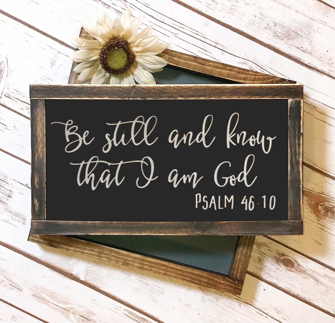 Be Still & Know I Am God Wall Sign, Wall Sign, Home Decor, Wall Hanging ...