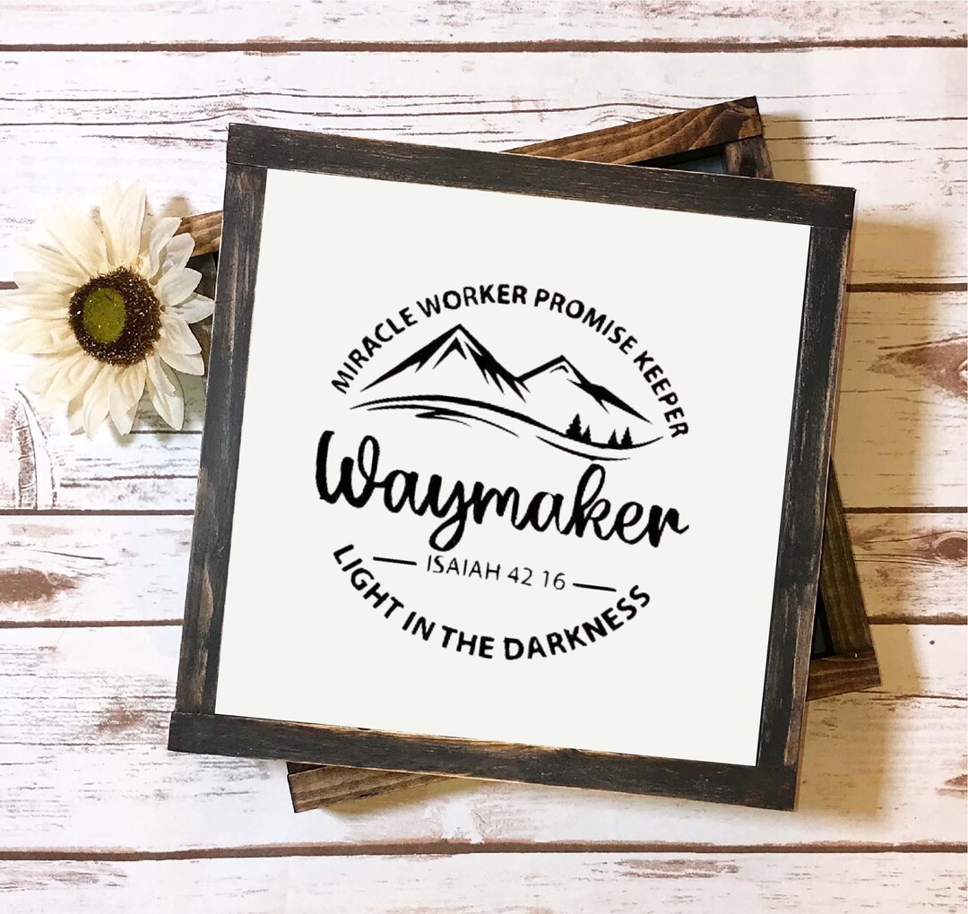 Waymaker Wall Sign, Wall Sign, Wall Hanging, Counter Sign, Sign ...