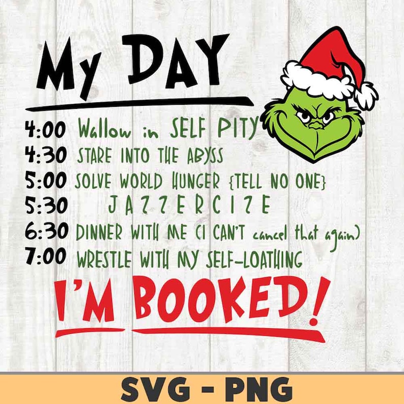 Grinch My Day I Am Booked SVG DXF PNG Digital File Cut File Clipart - Etsy