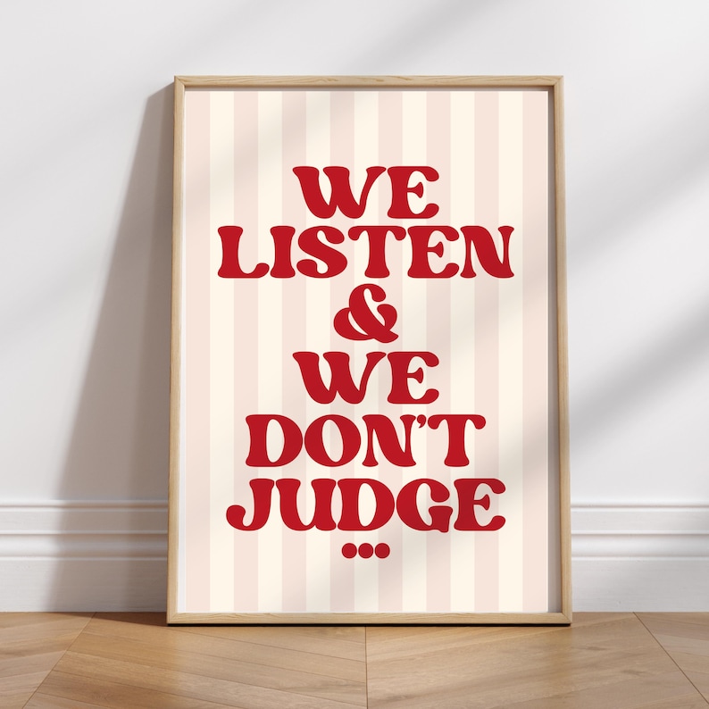 We Listen & We Don't Judge Downloadable Print - Etsy