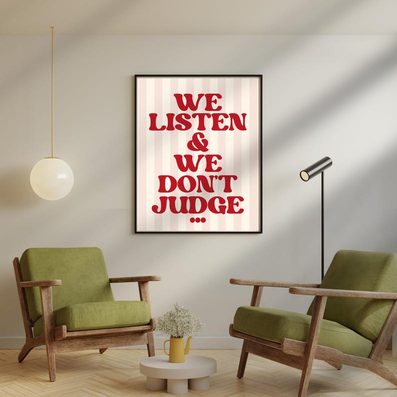 We Listen & We Don't Judge Downloadable Print - Etsy