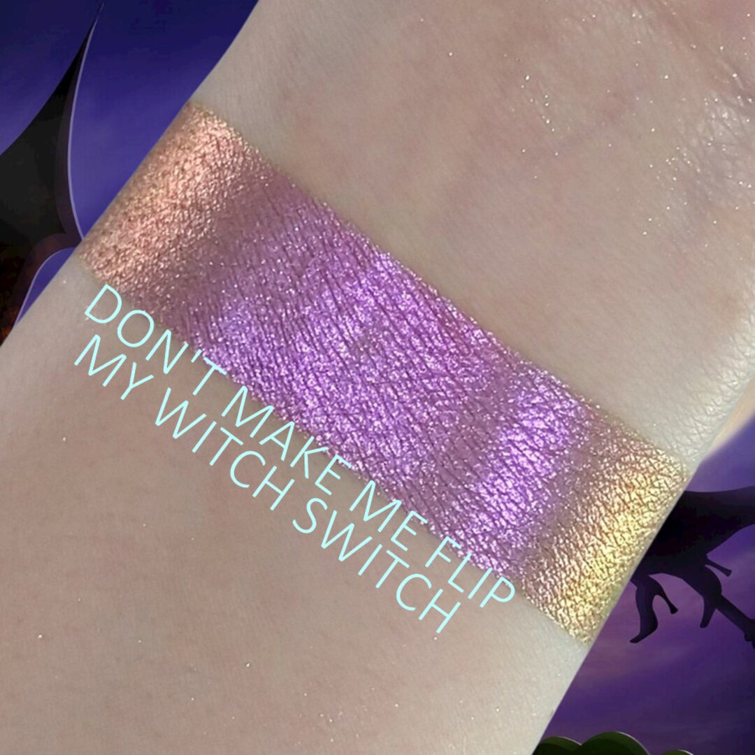 Dont Make Me Flip My Witch Switch-duochrome Eyeshadow - Etsy
