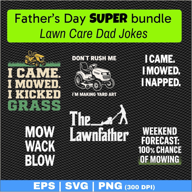 Dad Joke SVG Bundle | Father's Day Lawn Care | Funny Lawn Shirt Designs | Mowing Lawnmower ...