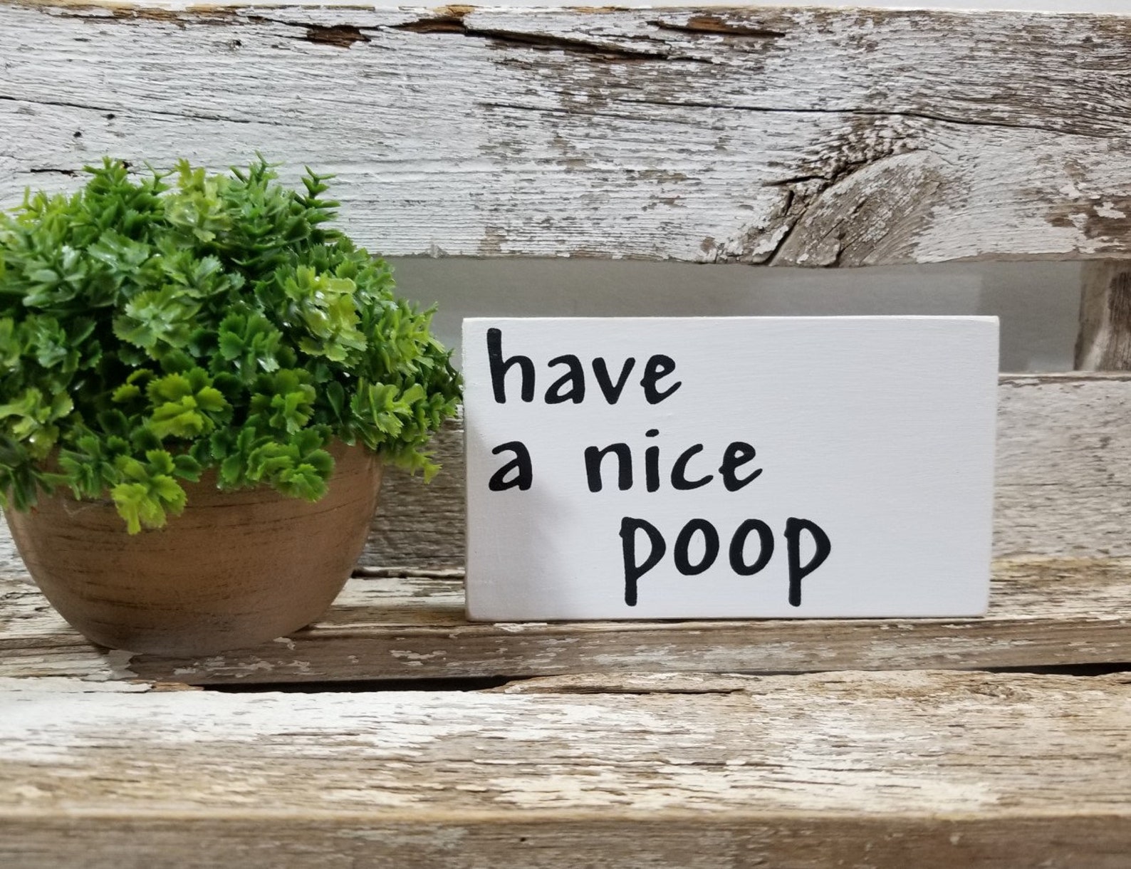 Have A Nice Poop 4 X 6 Mini Wood Sign Bathroom - Etsy