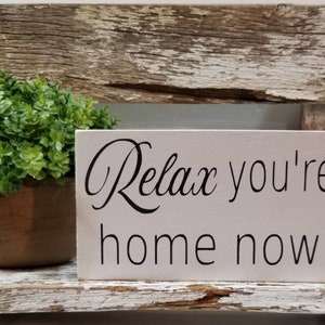 Relax Your Home Now 4" X 6" Mini Wood Sign | Tiered Tray Sign | Shelf ...