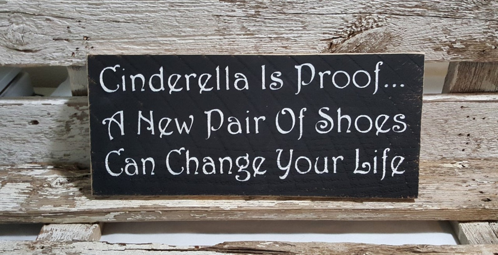 Cinderella Is Proof...A New Pair Of Shoes PInk Wood Sign Girls | Etsy