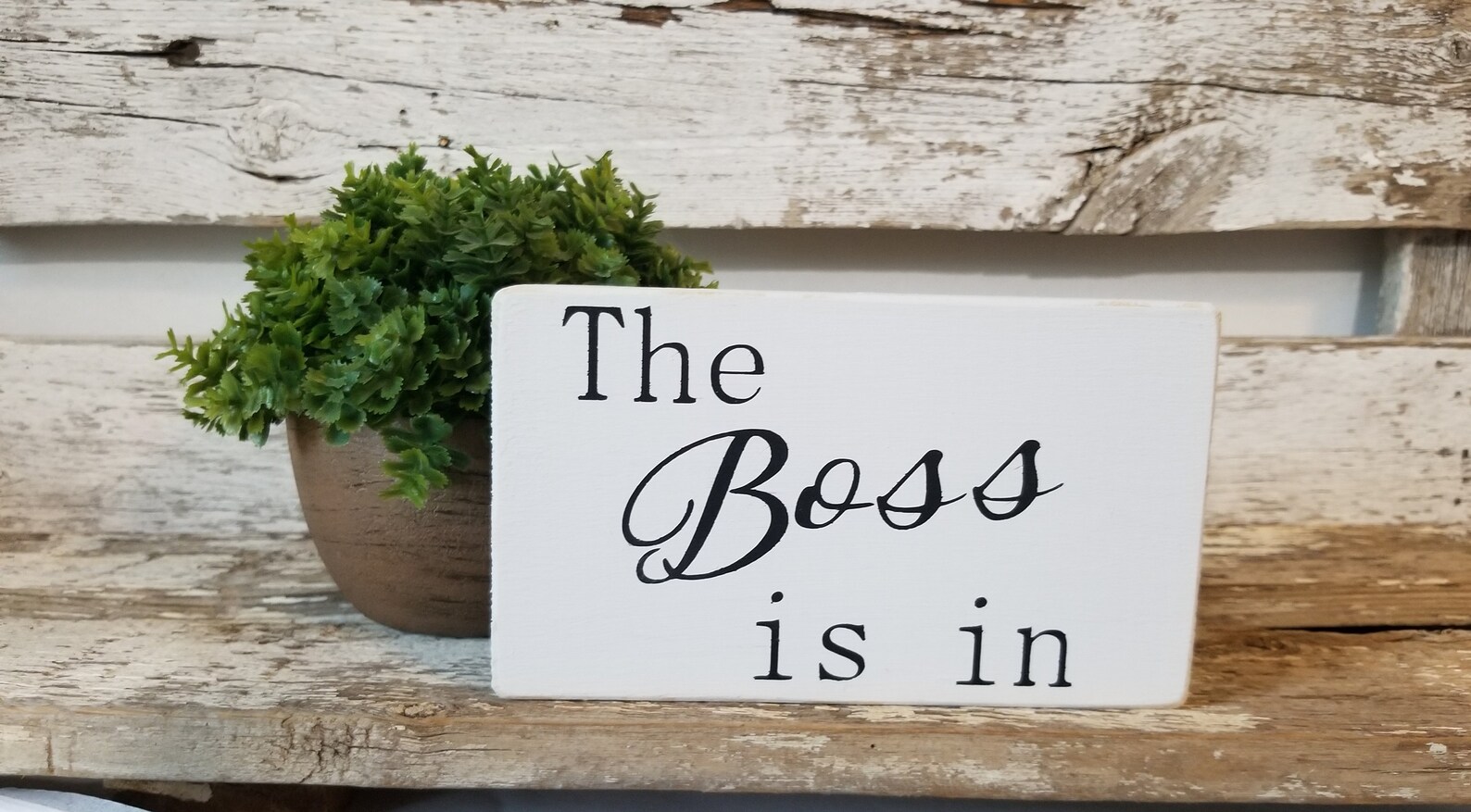 The Boss Is In 4 x 6 Mini White Wood Block Sign - Etsy Italia