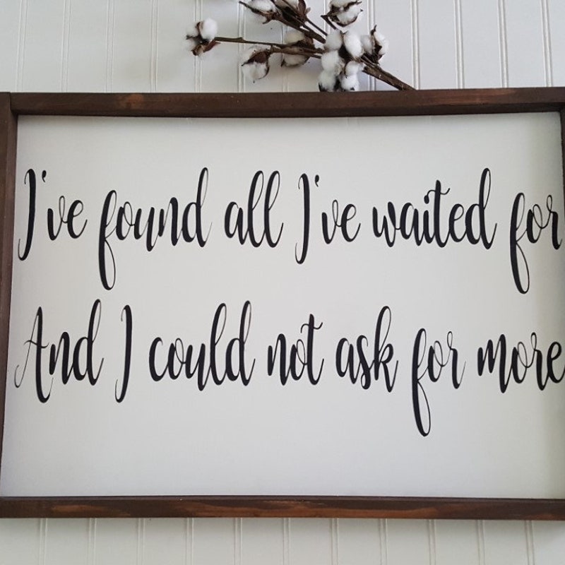 I Could Not Ask for More - Etsy