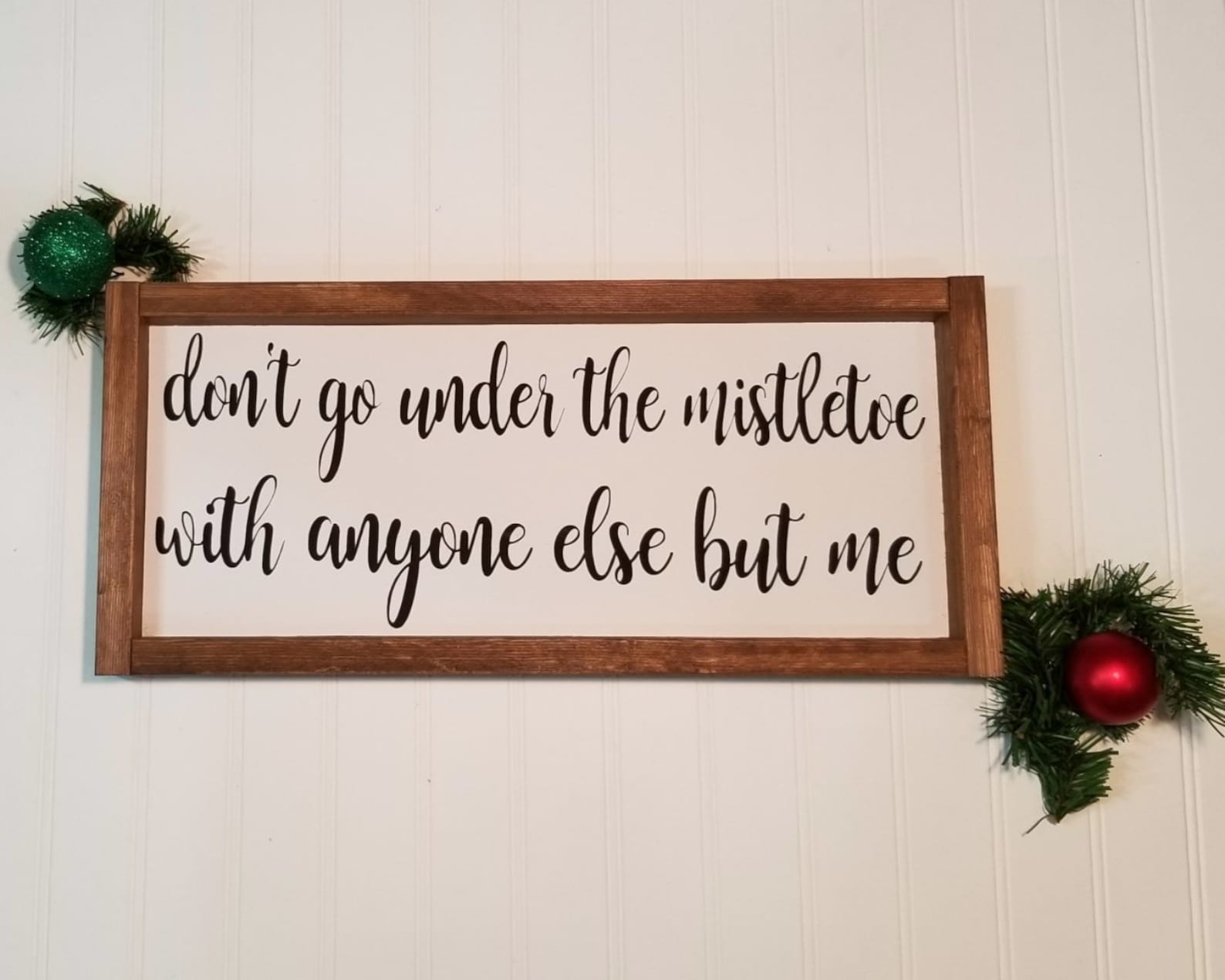 Don't Go Under the Mistletoe With Anyone Else but Me - Etsy