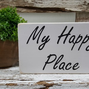 My Happy Place 4" X 6" Mini Wood Sign | Home Decor | Block Sign | Shelf ...