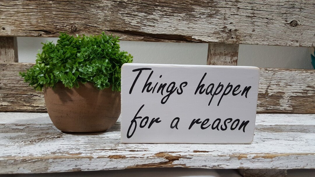 Things Happen for A Reason 4" X 6" Mini Wood Sign | Home Decor | Block ...
