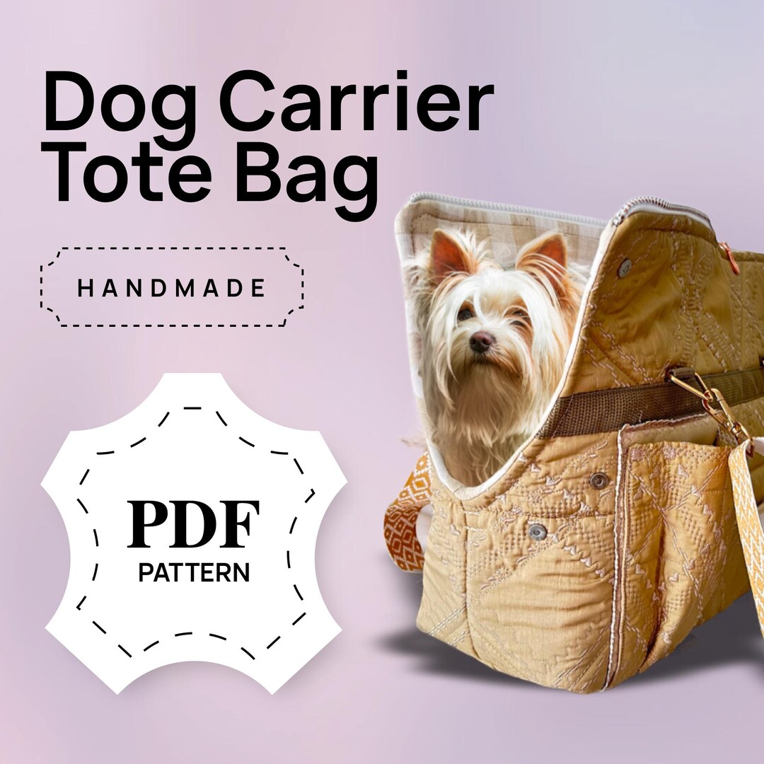 Quilted Dog Carrier PDF Pattern, Unique Pet Bed Tote, Zipper, Crossbody ...