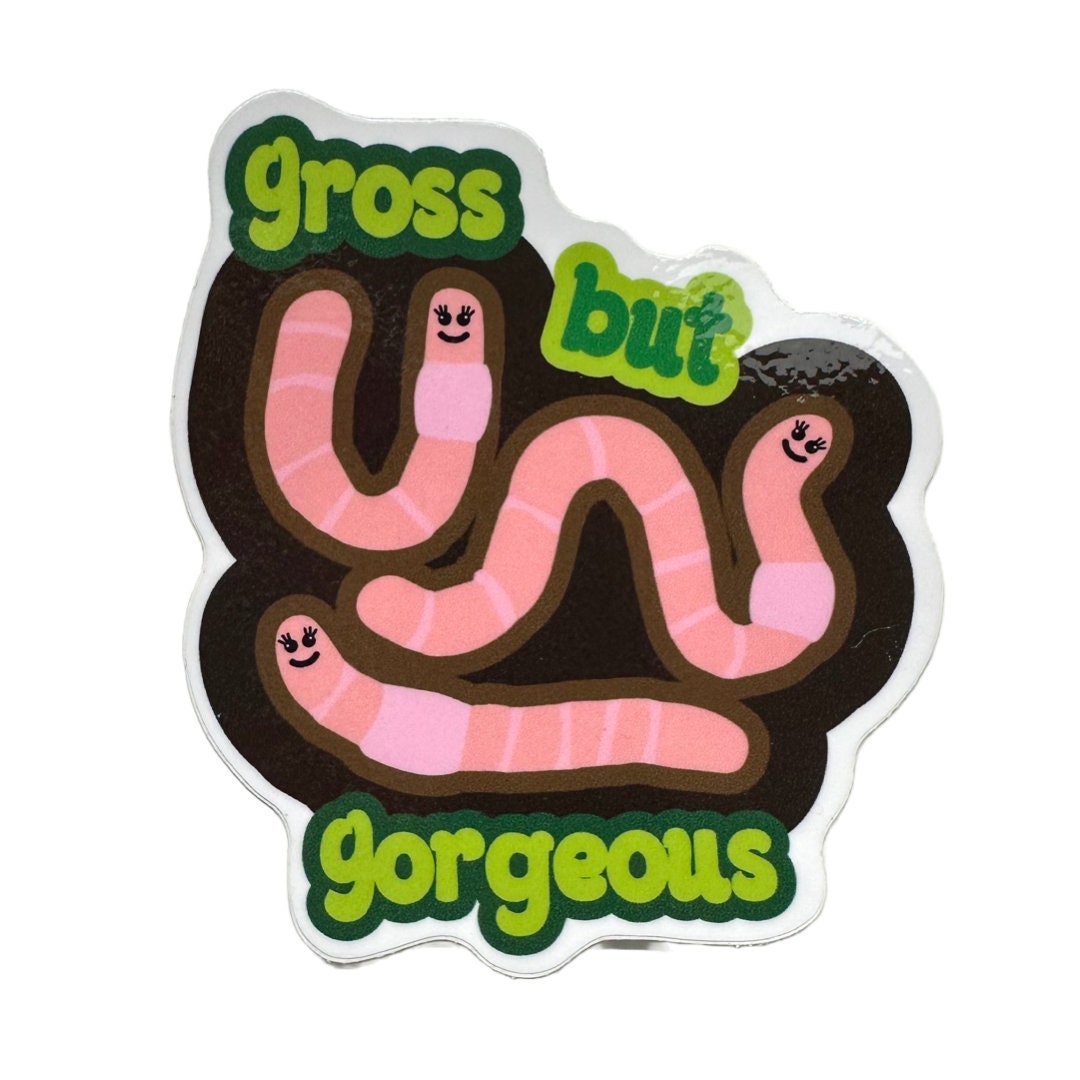 Gross but Gorgeous Worm Vinyl Sticker - Etsy