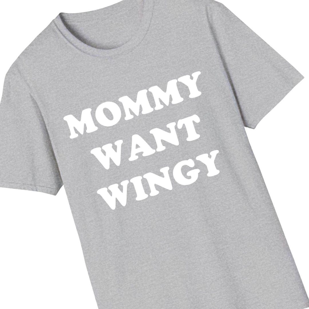 Mommy Want Wingy Tommy Boy T-shirt, Funny Movie Quote Tee for Moms ...