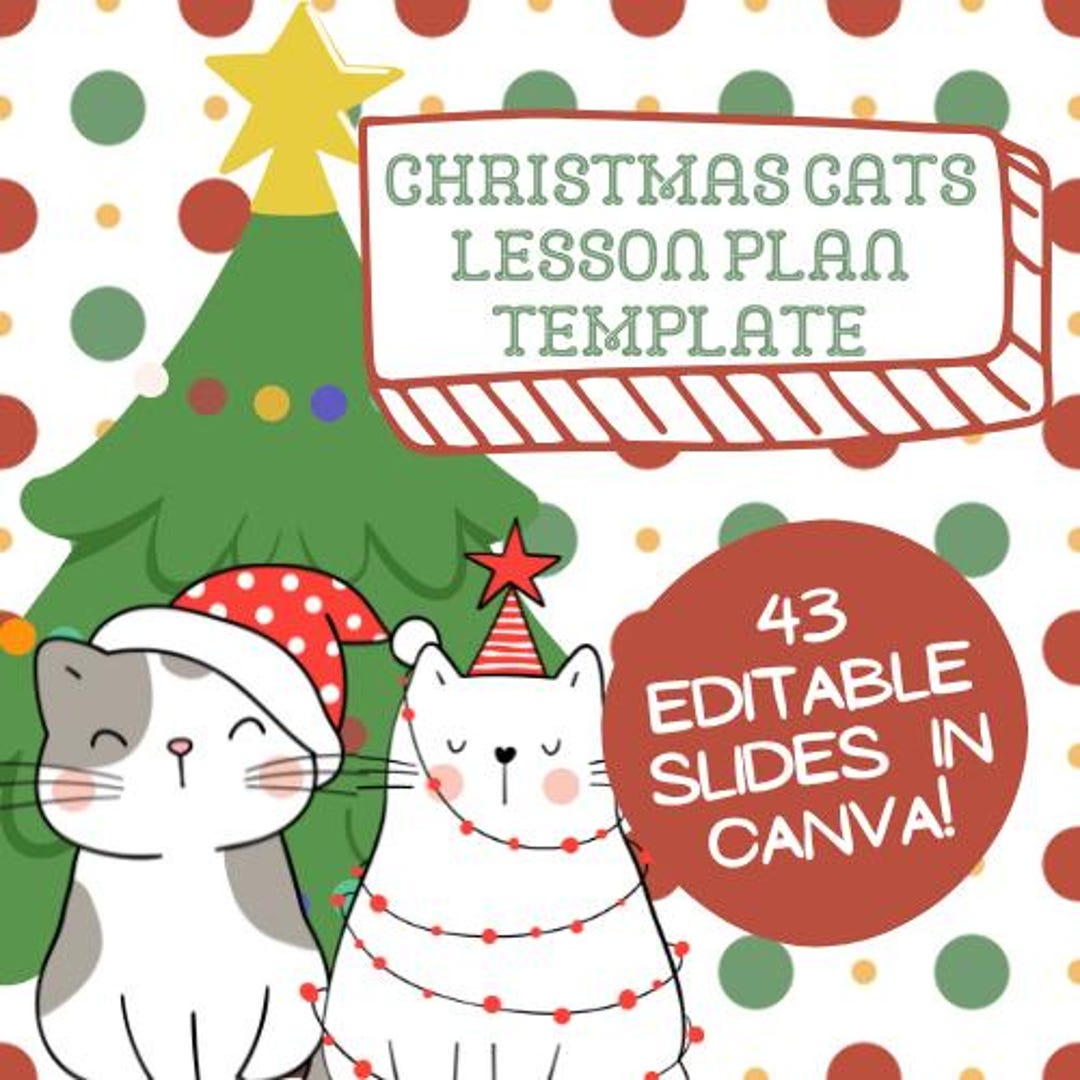 Christmas Cats Lesson Plan Template for Canva Editable Lesson Plan ...