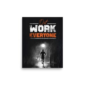 Out Work Everyone Motivational Wall Art, Modern, Fitness and Mindset ...