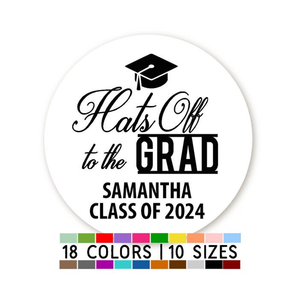 Hats of to the Grad Stickers, Grad Cap Class of 2024 Personalized ...