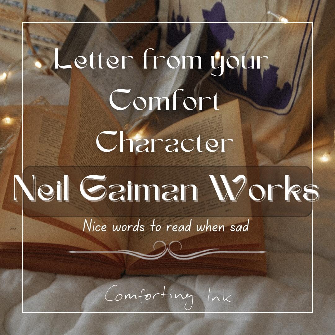Comfort Character Letter Neil Gaiman Works Shadow Moon Personalized Fan ...