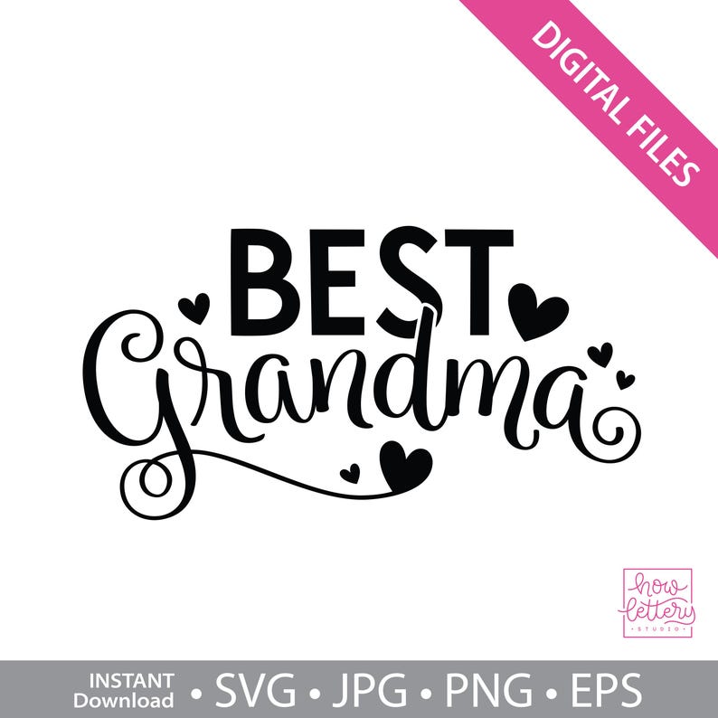 Best Grandma - Hand Lettering - SVG - Digital Files for Download - Etsy