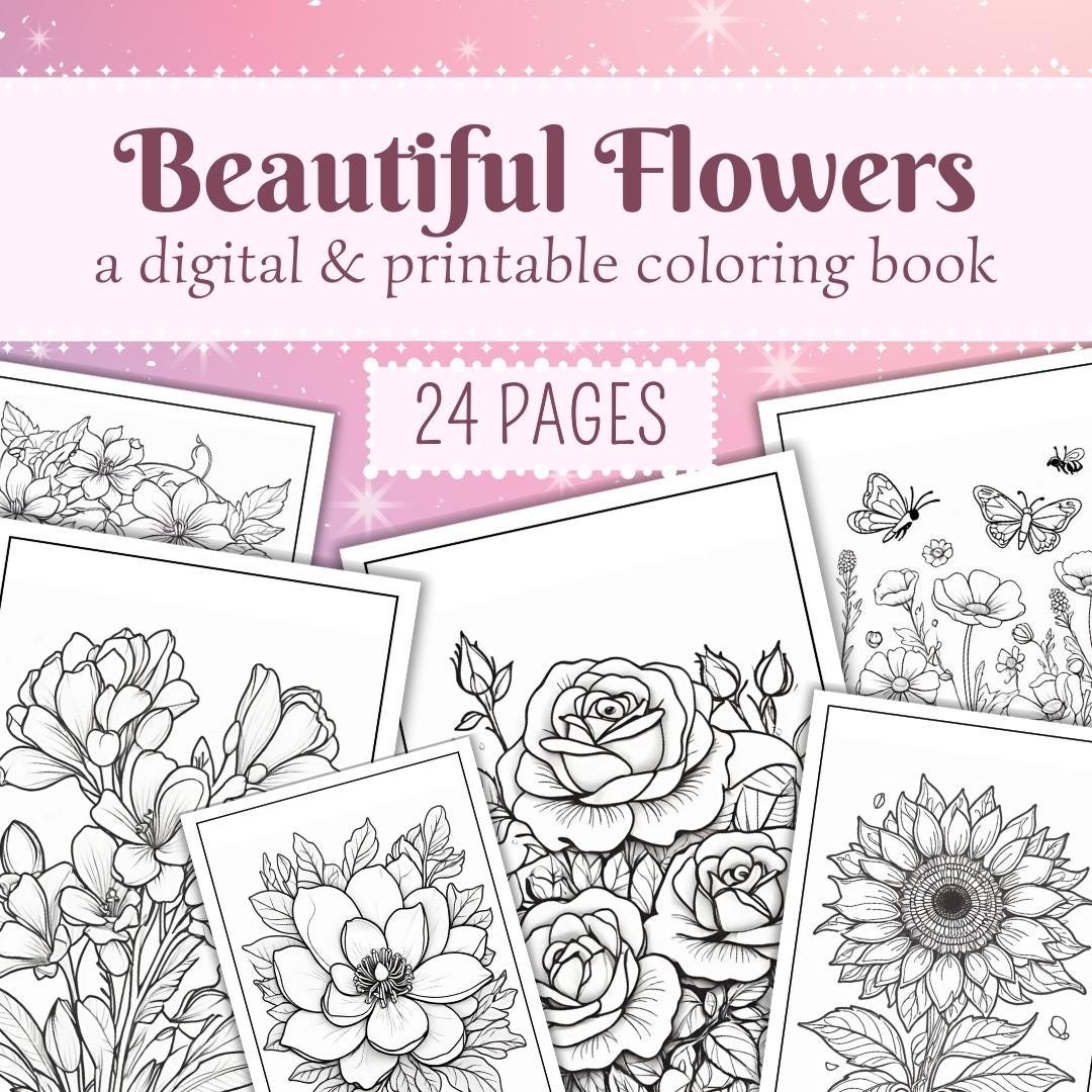 24 Printable BEAUTIFUL FLOWERS Coloring Pages, Flower Coloring Book for ...