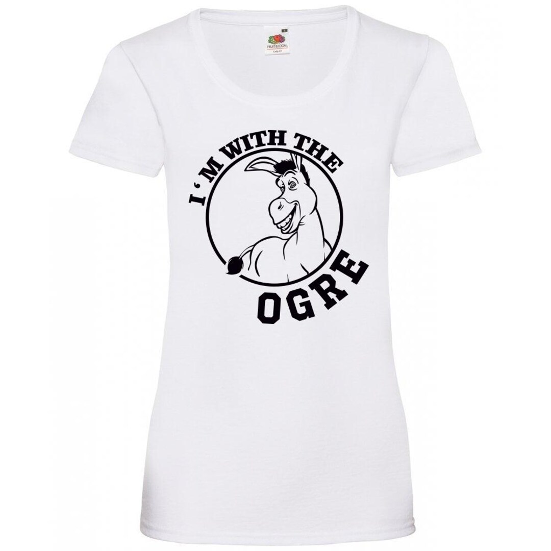 I'm With the Ogre Shrek Movie Inspired Ladies T-shirt, Secret Santa ...
