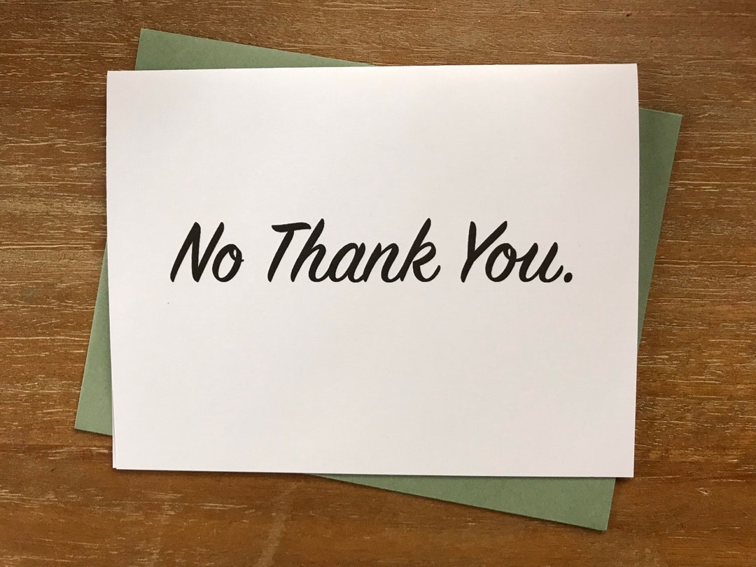 A No Thank You Card (blank Inside) and Corresponding Envelope by Katy ...