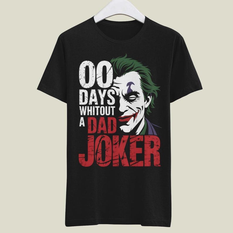 OO Days Without A Dad Joker PNG & JPG Dad Joker Design, Funny Father's ...