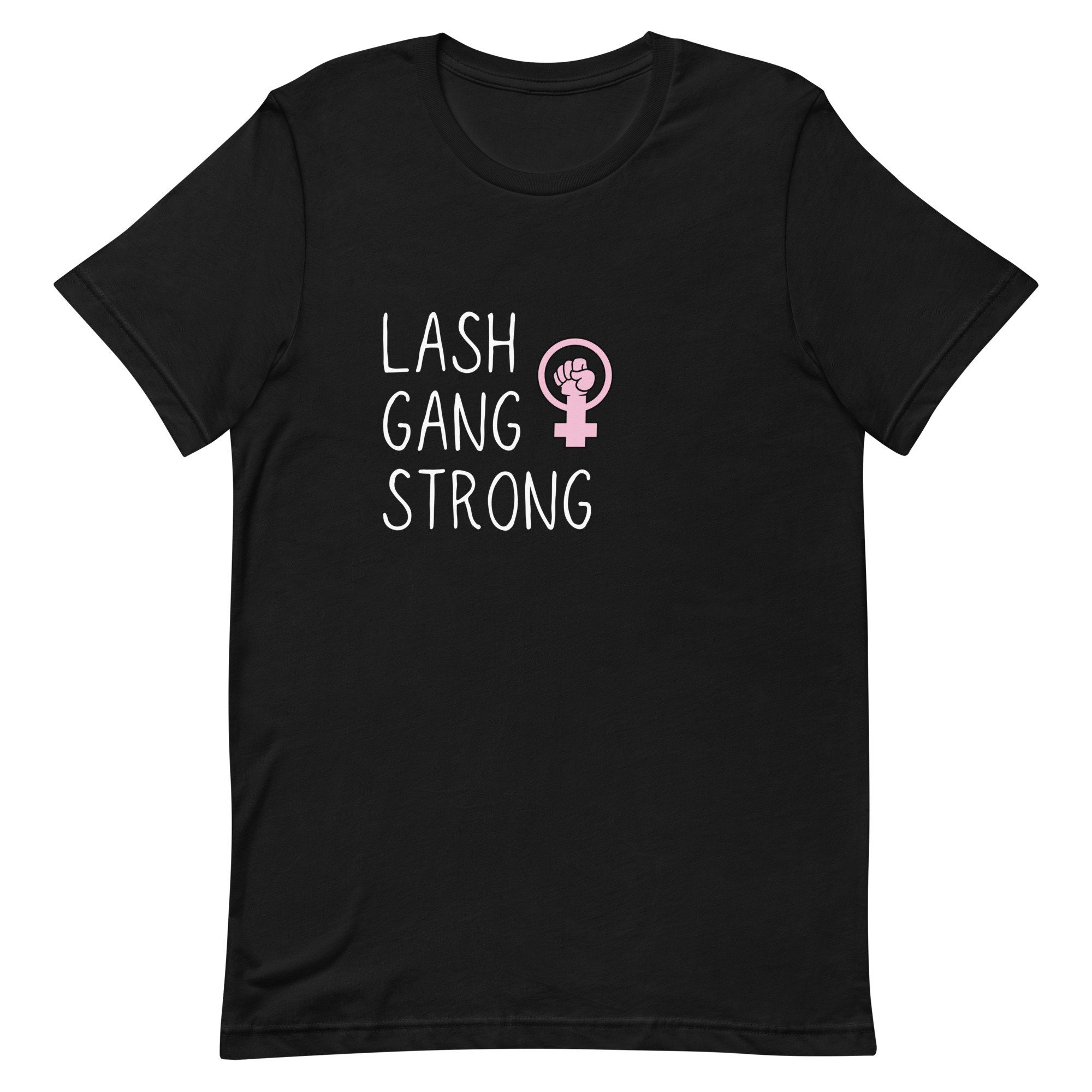 Lash Gang, Lash Artist, Feminist Shirt, Lash Shirt, Esthetician ...