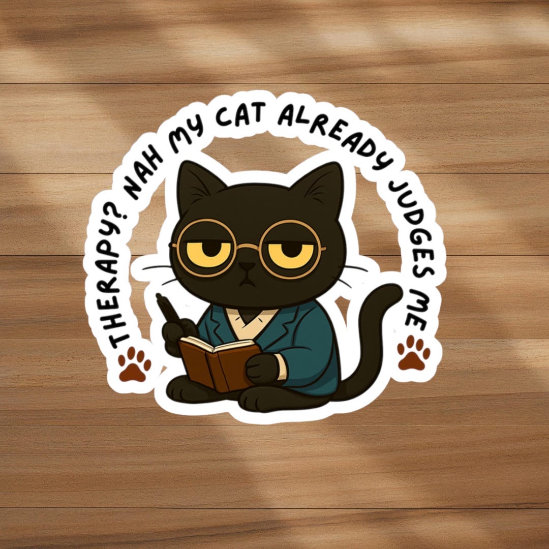 Custom Cat Sticker Funny Judgmental Cat Decal Therapy Humor Sticker Cat ...