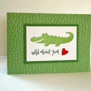 Wild About You Valentine Card, Alligator Valentine, Valentine's Day ...