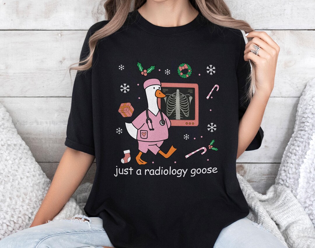 Radiology Christmas Nurse Shirt,funny Xray Goose Graphic Tee, Just a ...