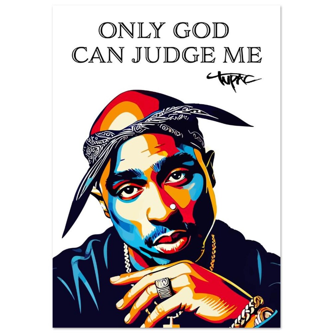Tupac Only God Can Judge Me Premium Poster in Semi-gloss Paper - Etsy UK