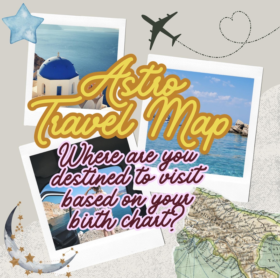 Astromap: A Travel Cosmic Guide Using Astrocartography and Your Unique ...