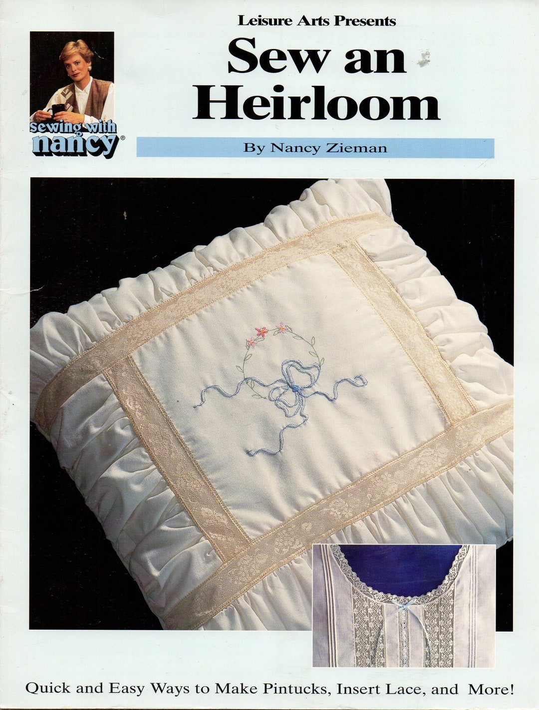 Sew an Heirloom Using Laces Trims Tucks Nightgown Pillow Nancy ...