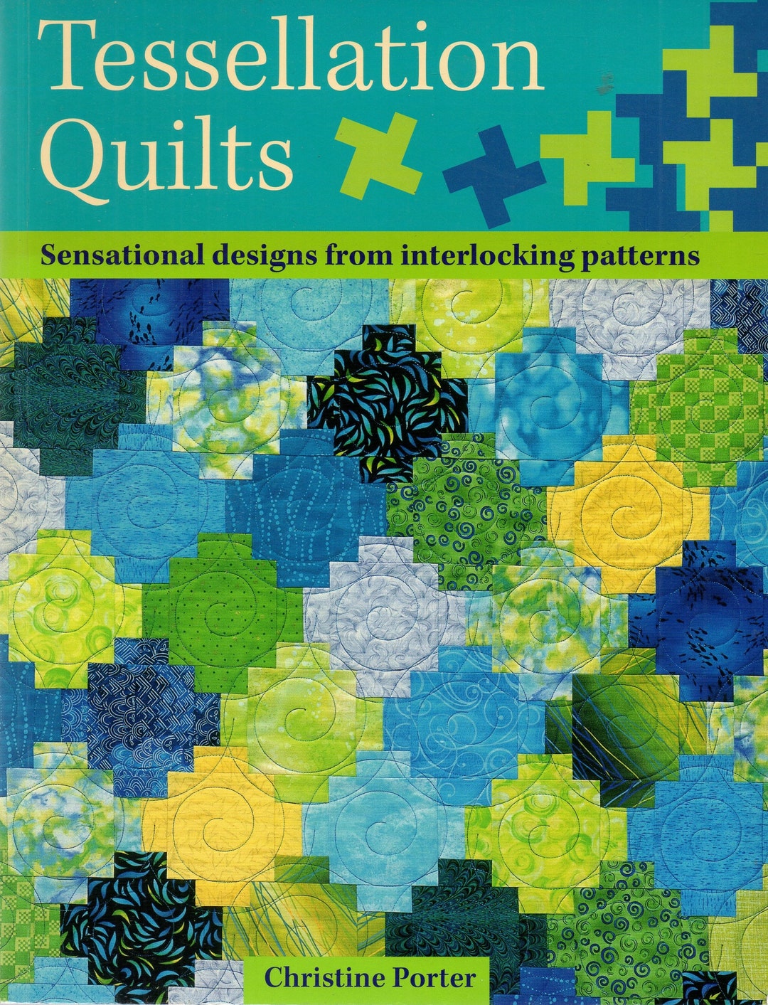 Tessellation Quilts Sensational Designs From Repeating Interlocking ...