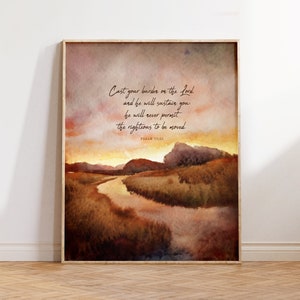 Psalm 55:22 Art Print, Cast Your Burden on the Lord, Scripture Artwork ...