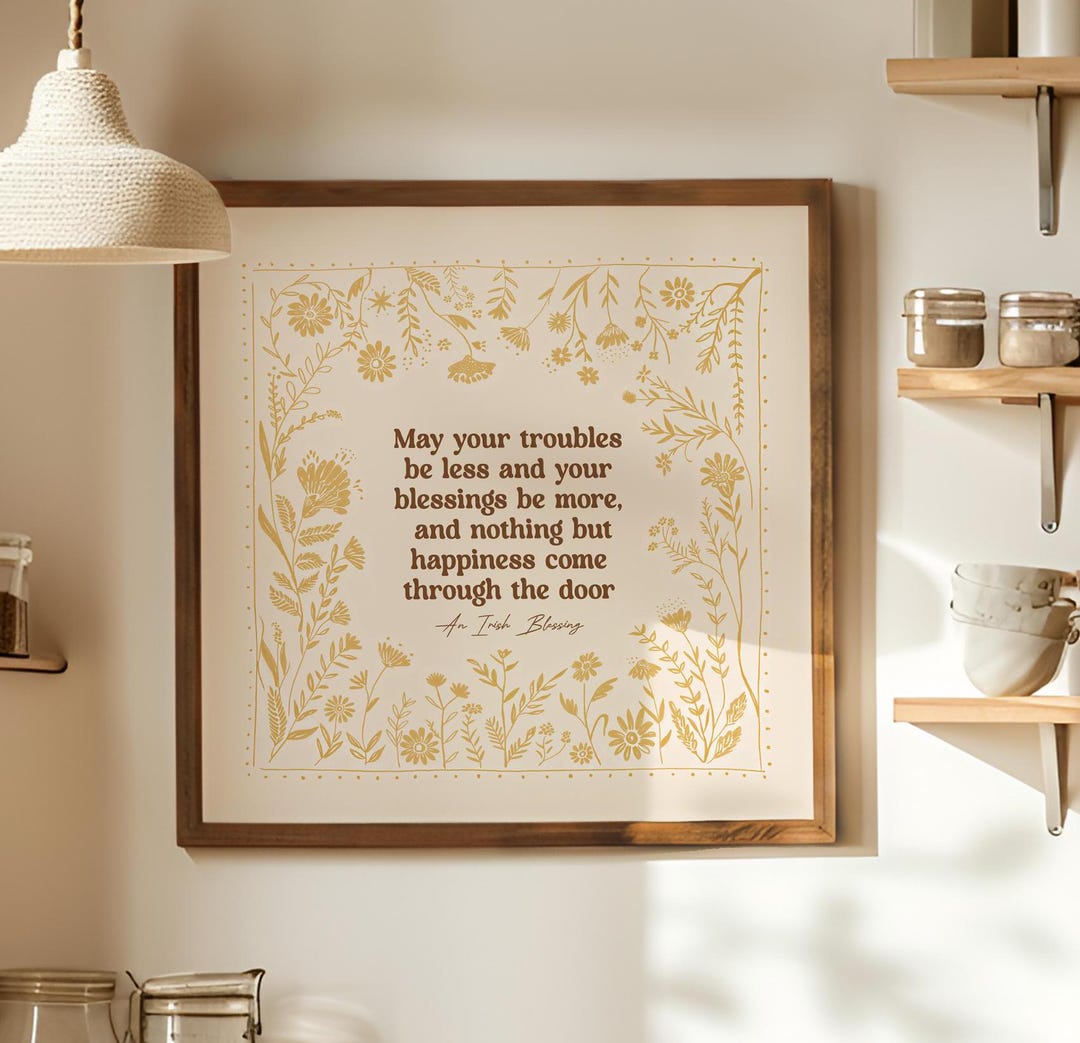 Irish Blessing Art Print, May Your Troubles Be Less, Blessings Be More ...