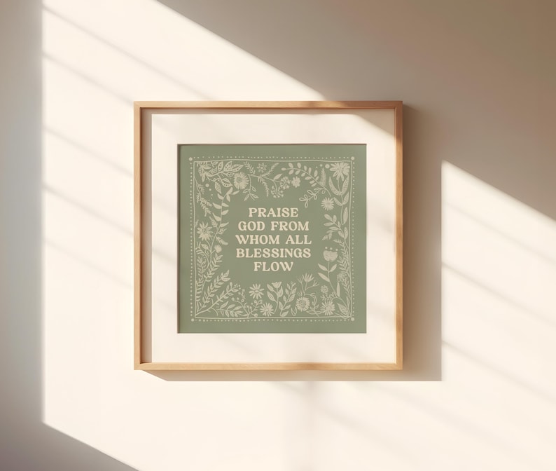 Doxology Hymn Art Print, Praise God Through Whom All Blessings Flow ...