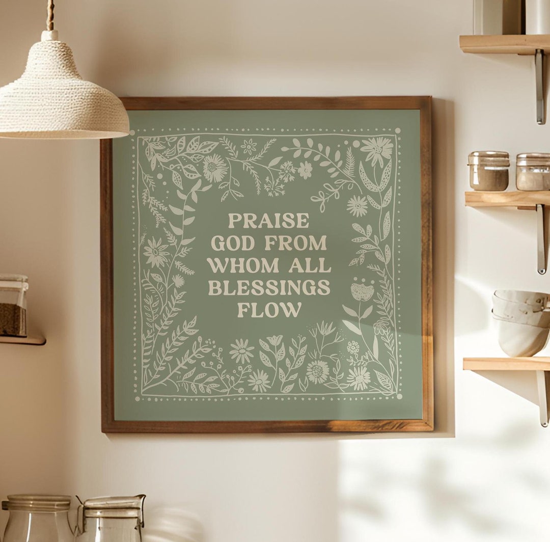 Doxology Hymn Art Print, Praise God Through Whom All Blessings Flow ...
