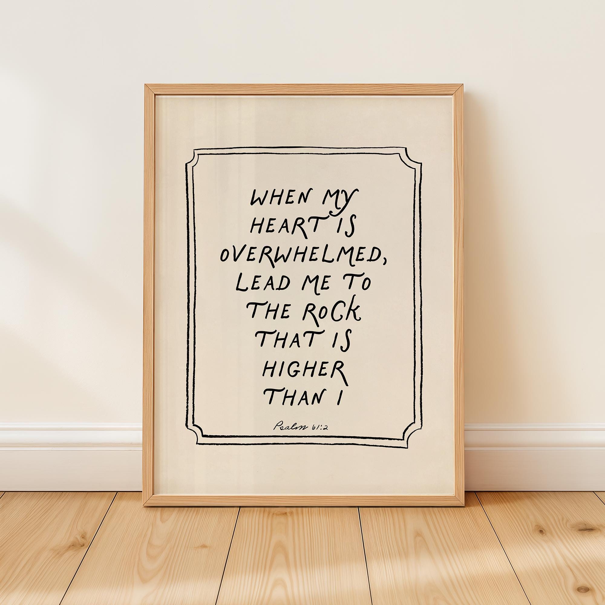 Psalm 61:2 Print – “lead Me to the Rock That is Higher Than I ...
