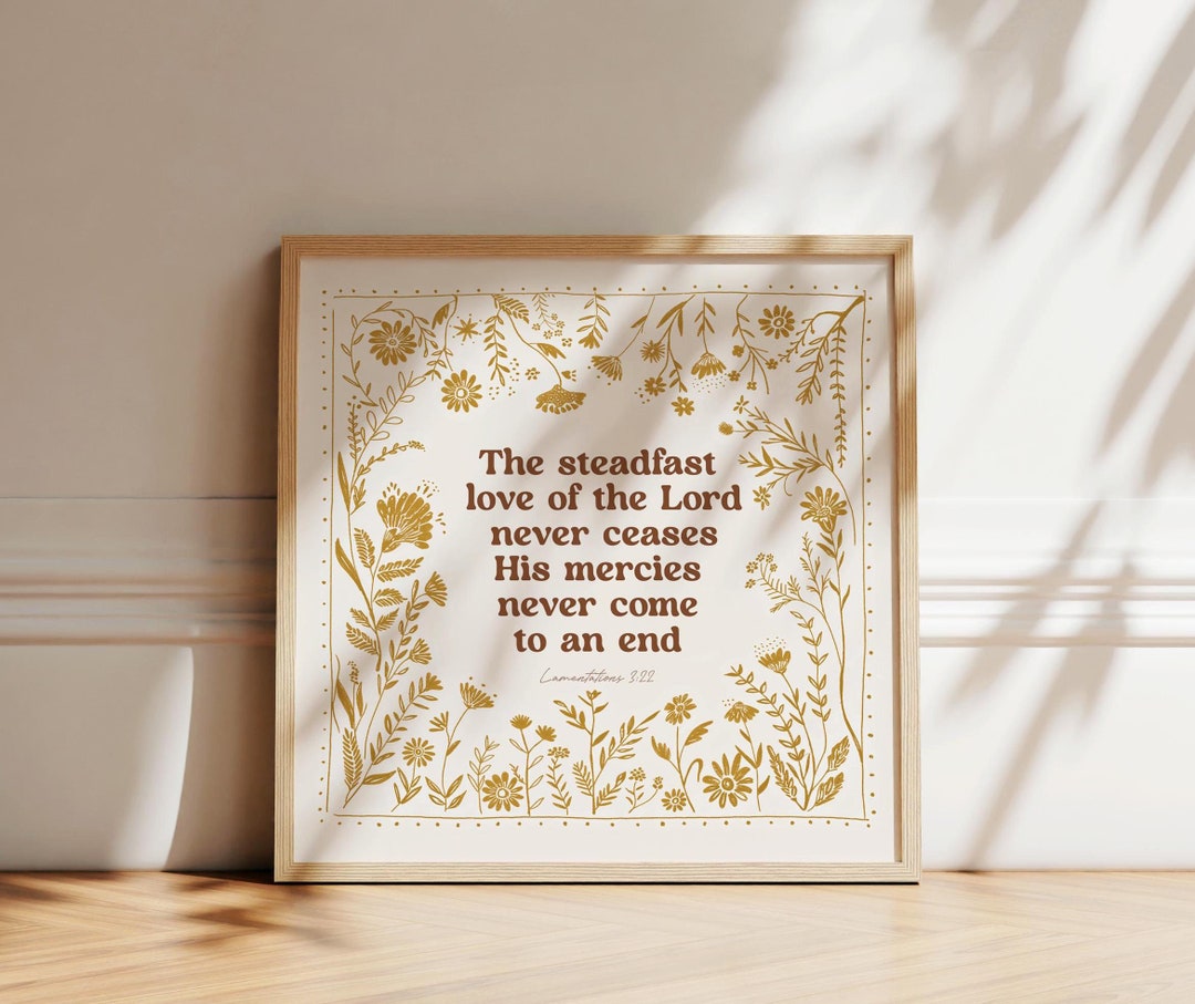 Steadfast Love of the Lord Print, Scripture Wall Art Print, Lamentations 3:22 Artwork, Christian ...