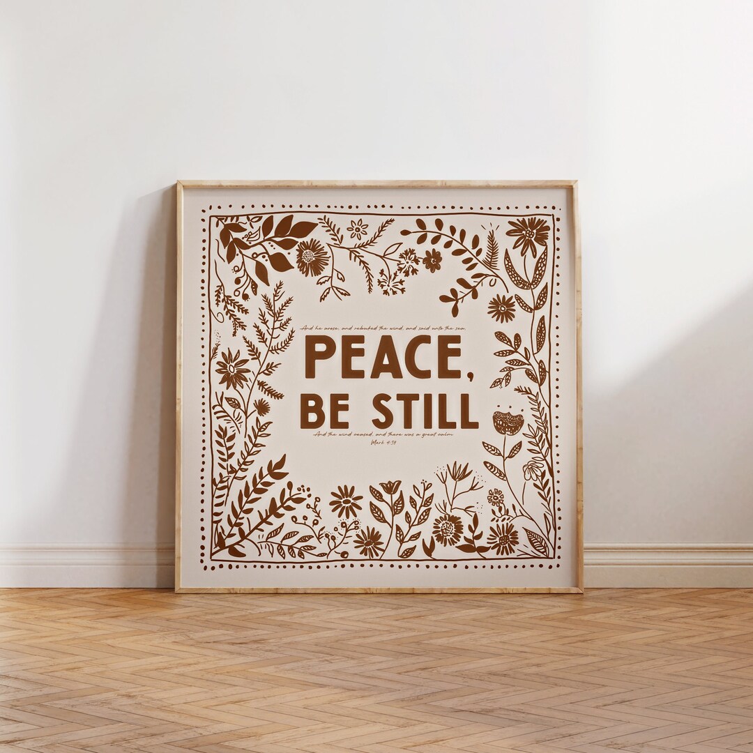 Peace Be Still, Scripture Wall Art Print, Mark 4:39 Artwork, Floral ...