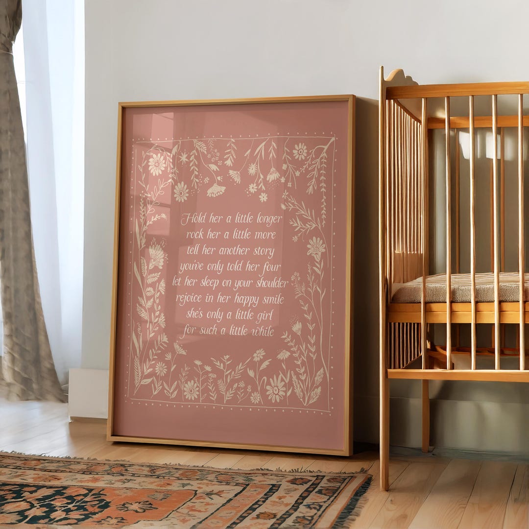 Hold Her a Little Longer Poem Print | Floral Nursery Wall Art for Girls ...